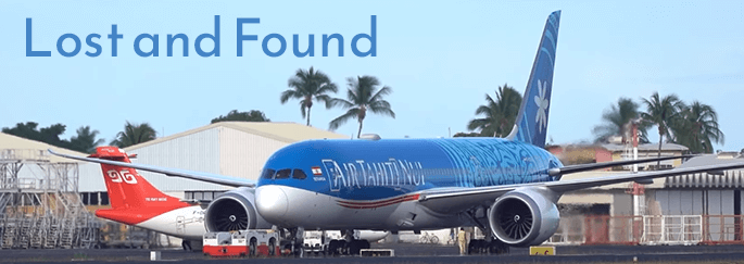 Lost and Found Air Tahiti Nui : items lost on an Air Tahiti Nui plane